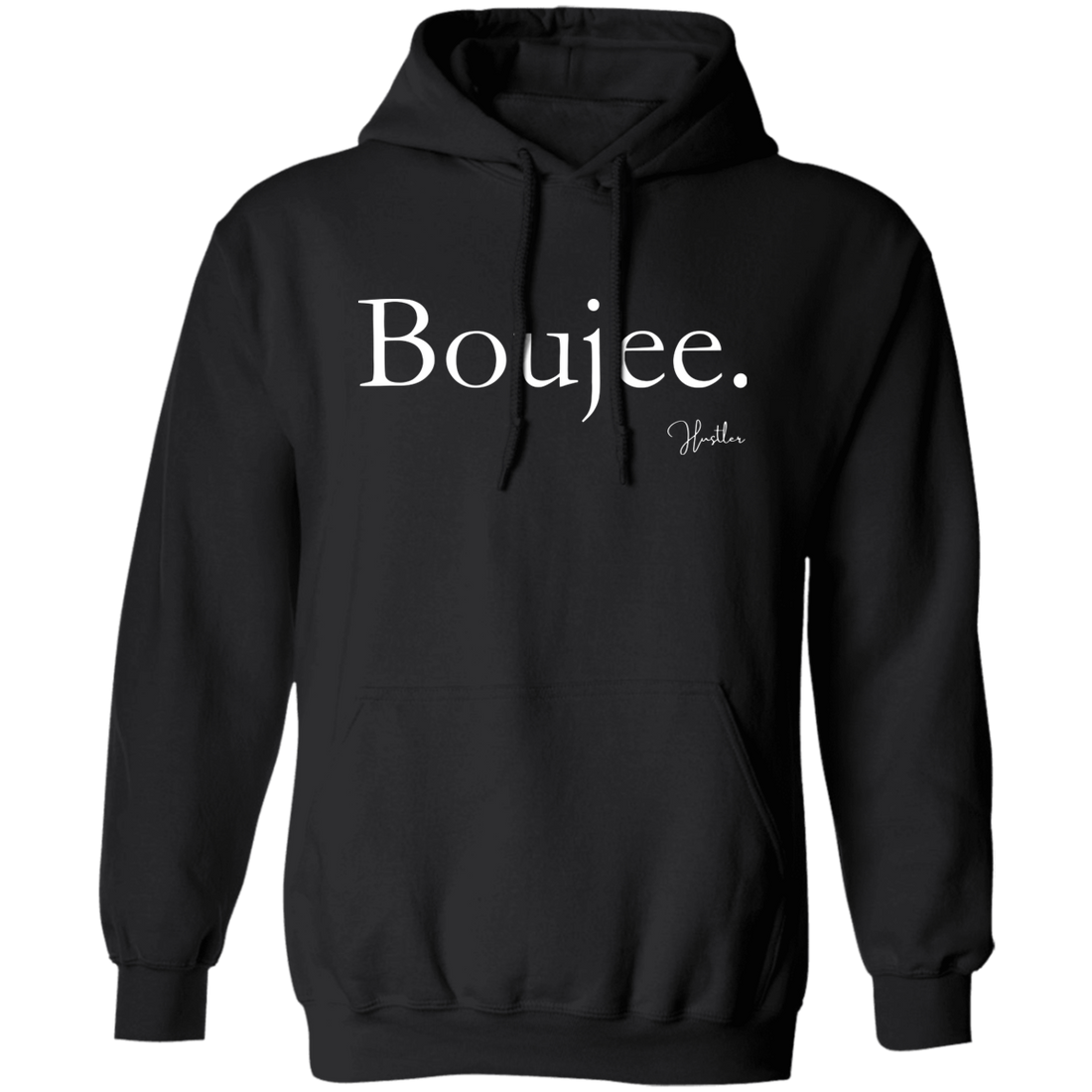 Boujee Hoodie – Hustler - Lift, Love, Play
